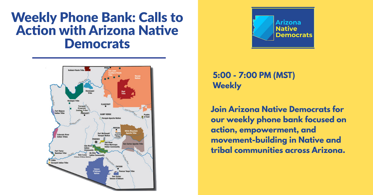 Weekly Phone Bank: Calls to Action with Arizona Native Democrats · Mobilize