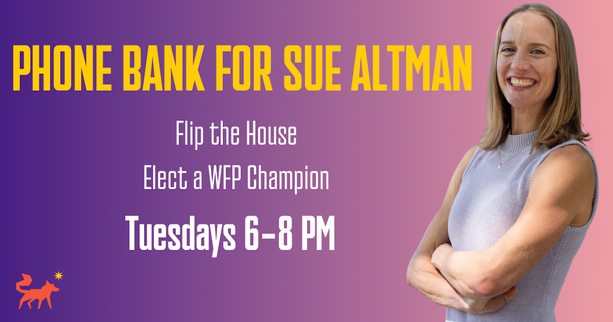 Phone Bank to elect Sue Altman and Flip the House! · Mobilize