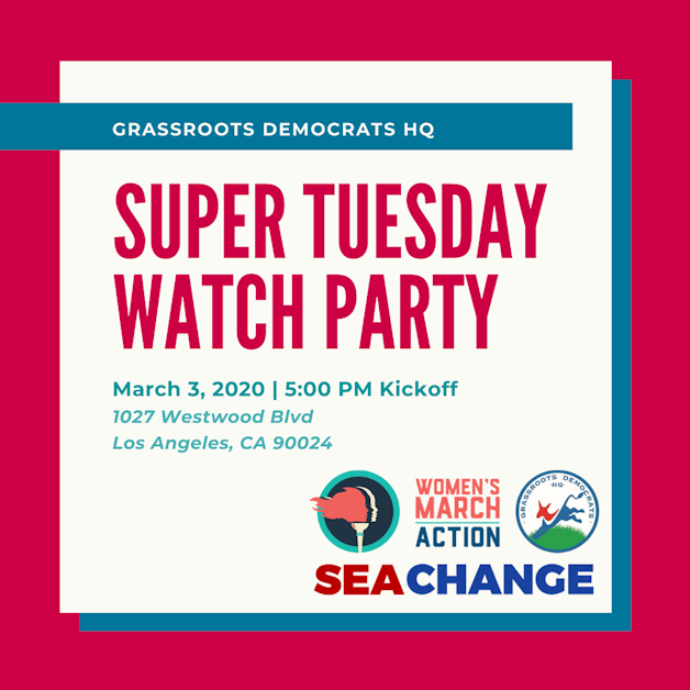 Super Tuesday Election Night Watch Party · Grassroots Democrats HQ