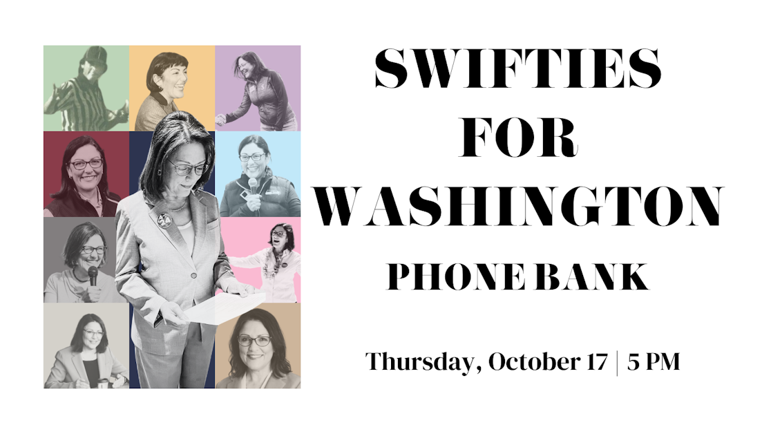 Swifties for Washington Phone Bank · Mobilize