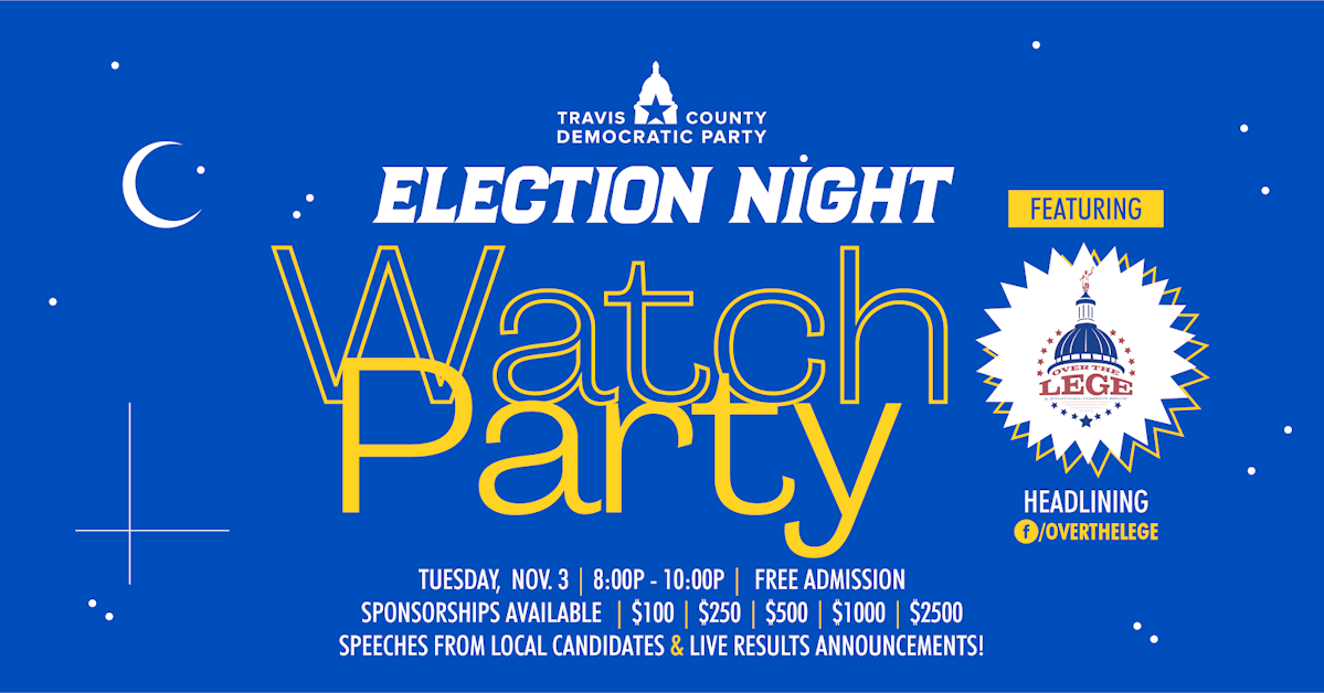 Election Night Virtual Watch Party! · Travis County Democratic Party