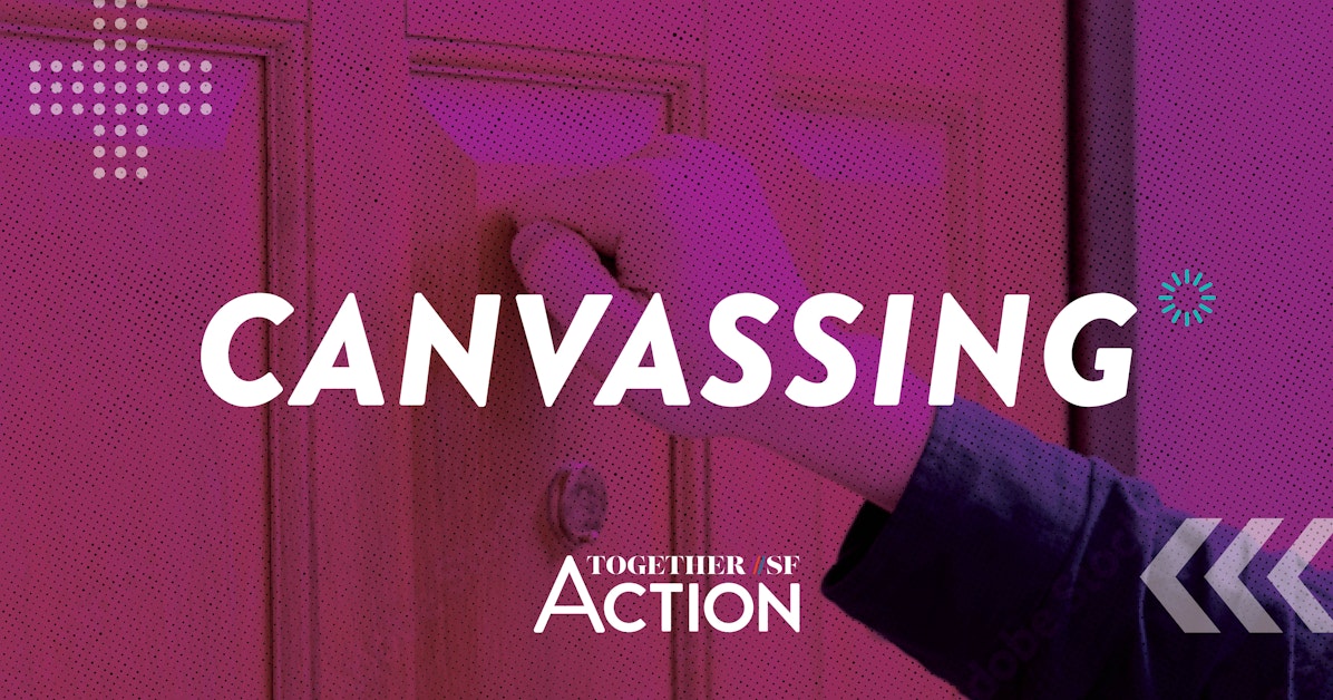 District 11 Door Knocking with TogetherSF Action · TogetherSF Action