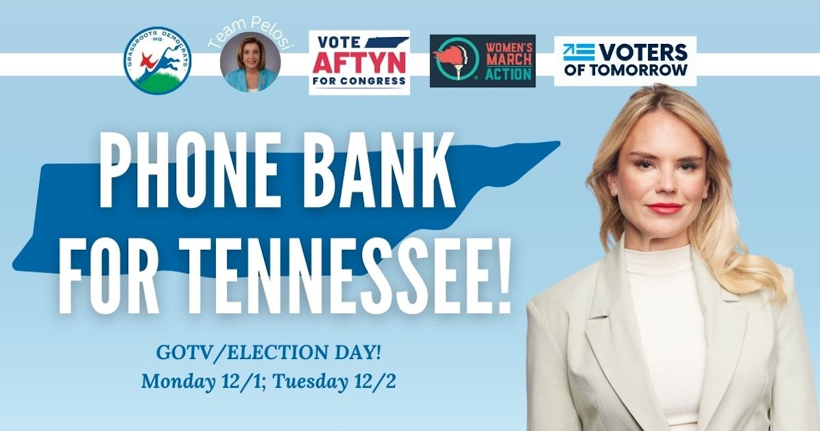 Remote Phone Bank with Team Aftyn! · Grassroots Democrats HQ