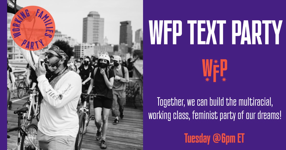 WFP Tuesday Text Party · Working Families Party