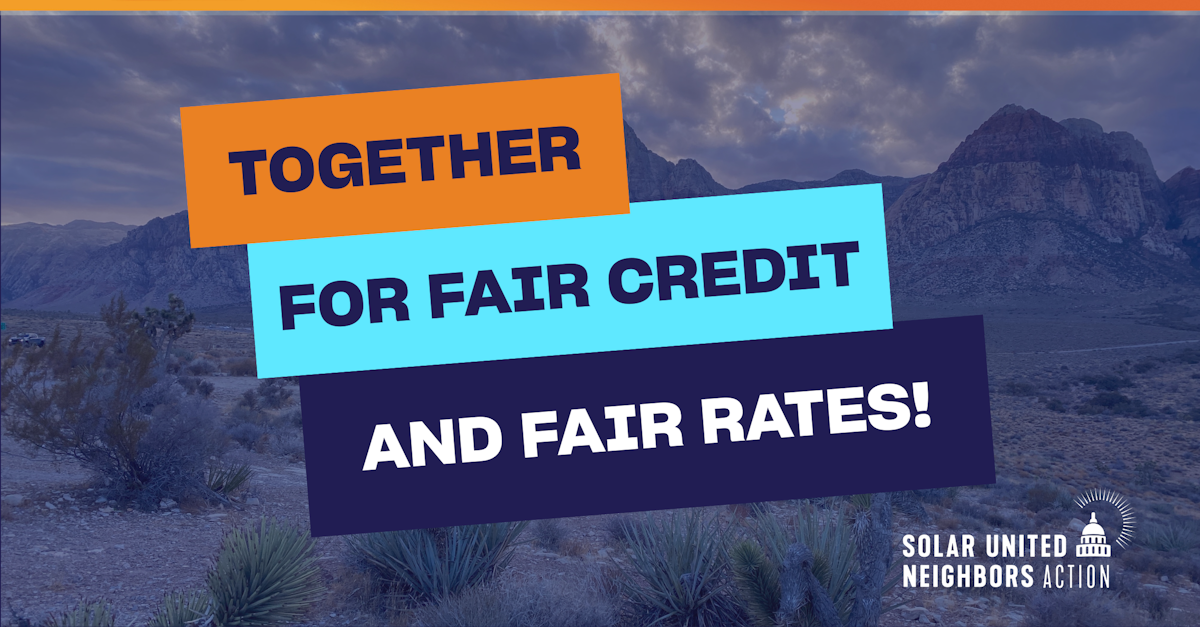Together for Fair Credit and Fair Rates: Comment-Writing · Solar United ...