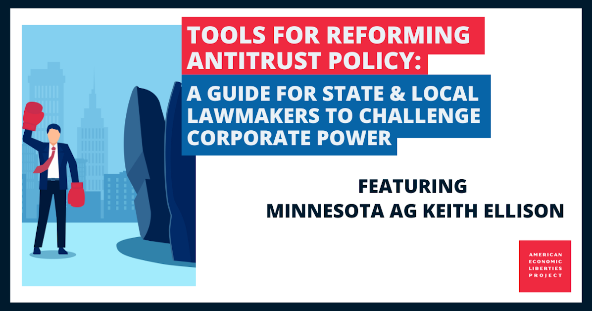 Tools for Reforming Antitrust Policy: A Guide for State Lawmakers to ...