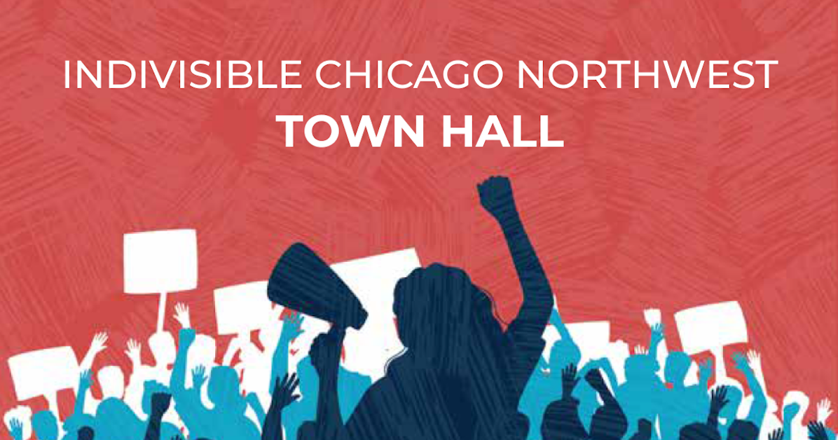 Indivisible Chicago Northwest Town Hall · Mobilize