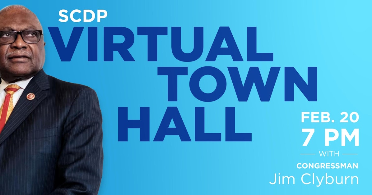 SCDP Virtual Town Hall with Congressman Clyburn · South Carolina ...
