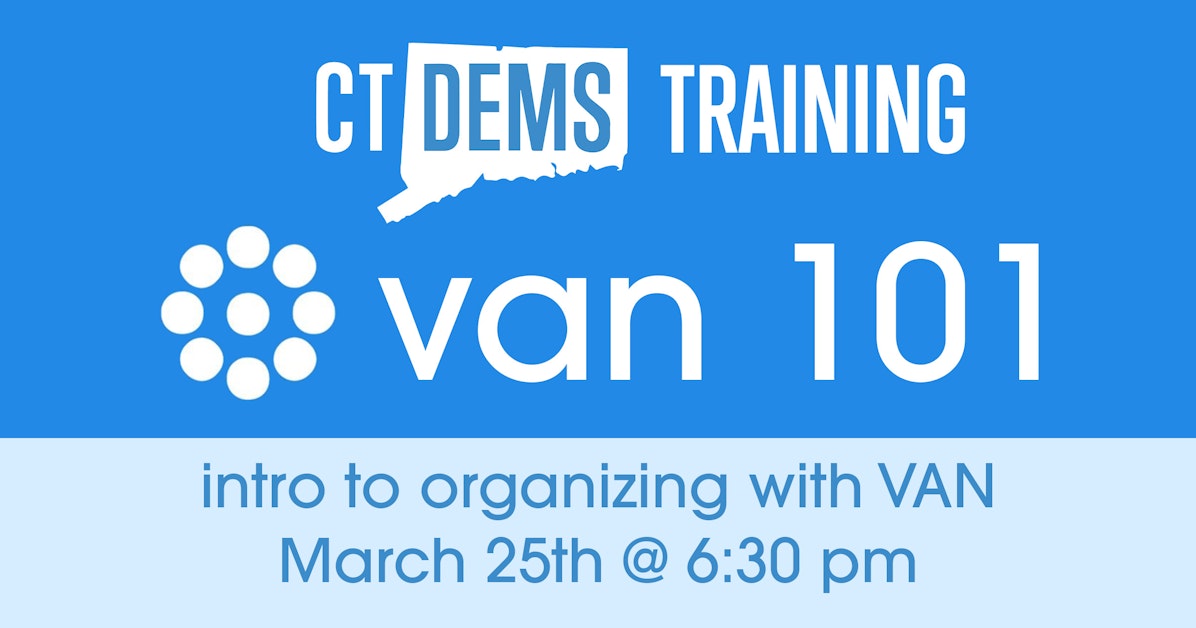 Training: VAN 101 · Connecticut Democrats
