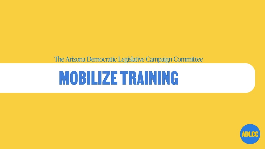 LD Committee Mobilize Training · Arizona Democratic Legislative ...