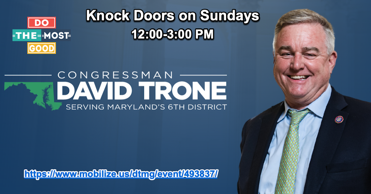 Knock Doors with DTMG & D15 to Re-elect Congressman David Trone (MD-6 ...