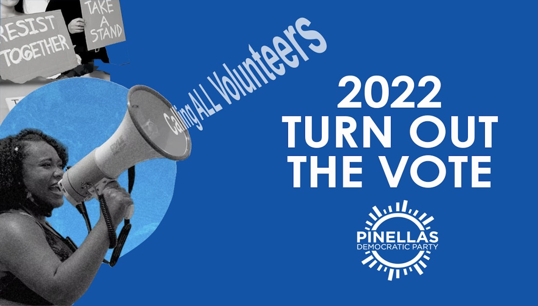 Turn Out The Vote Volunteer Kick Off for Districts 64, 65, 66 & 67 ...