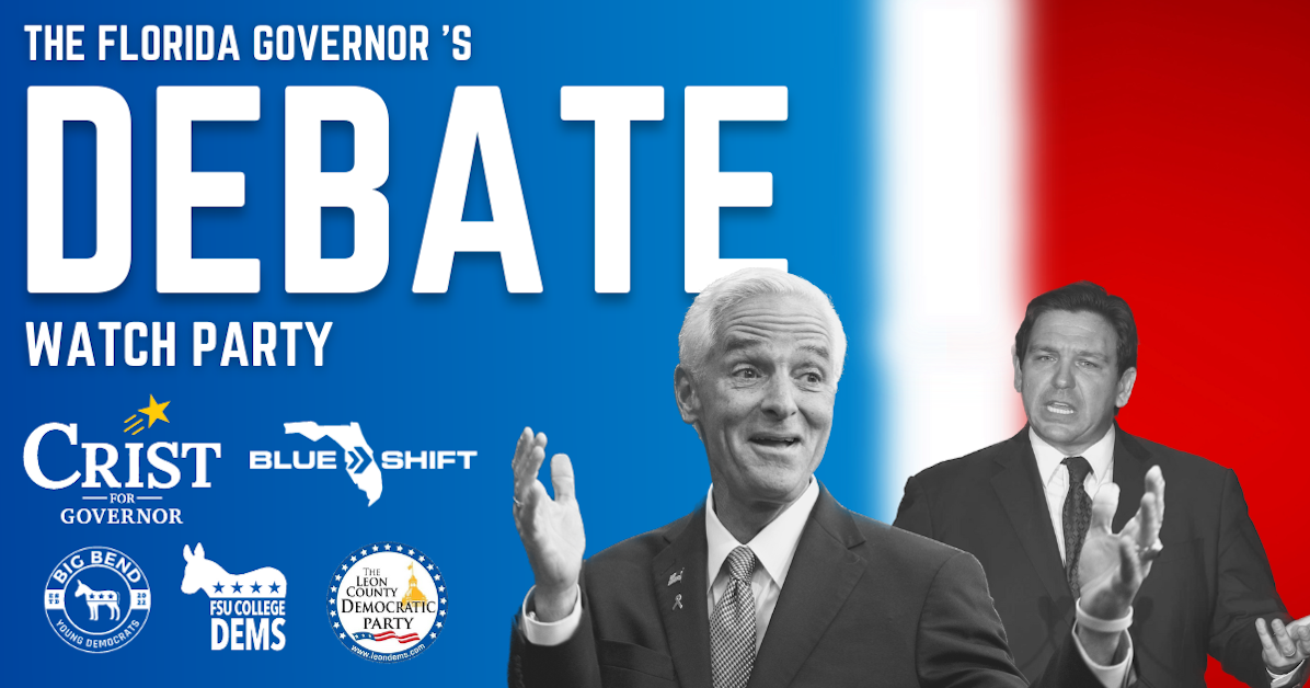 FL Governor's Debate Watch Party w/ FSU Dems, Leon Dems, & BBYD ...