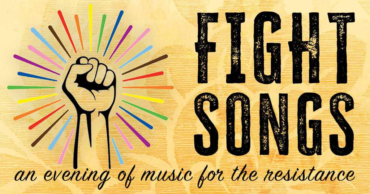 FIGHT SONGS: An evening of music for the resistance · Indivisible