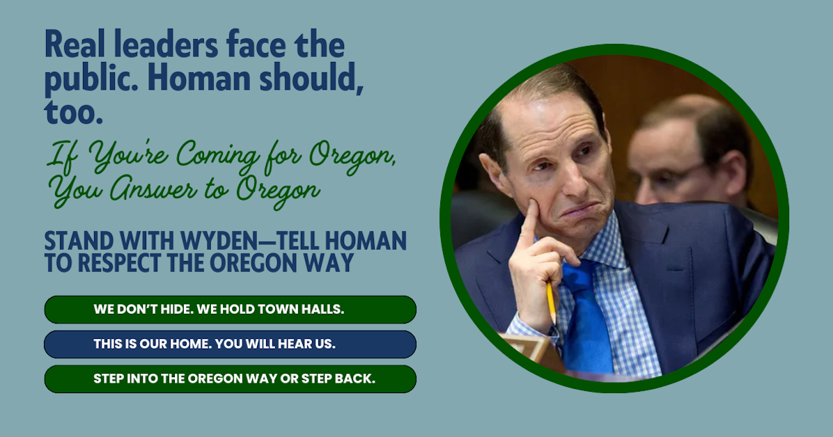 Tell Tom Homan: Face the People of Oregon at Wyden’s Town Hall ...