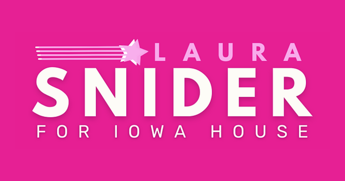 Get Out the Vote for Laura Snider! · Progress Iowa