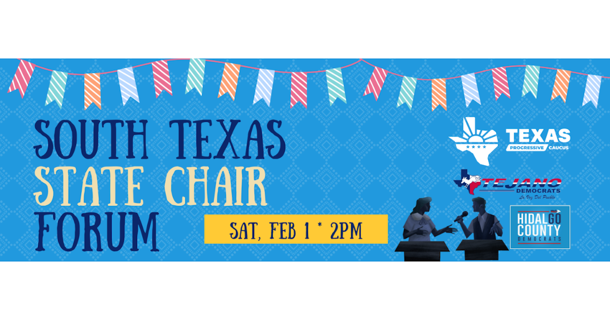 South Texas Democratic Party State Chair Forum · Mobilize