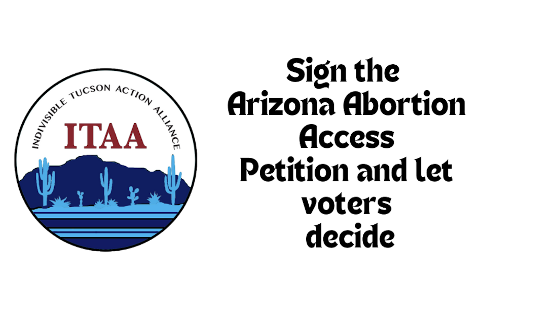 SIGN: Abortion Access Petition Signing Event · Indivisible Arizona