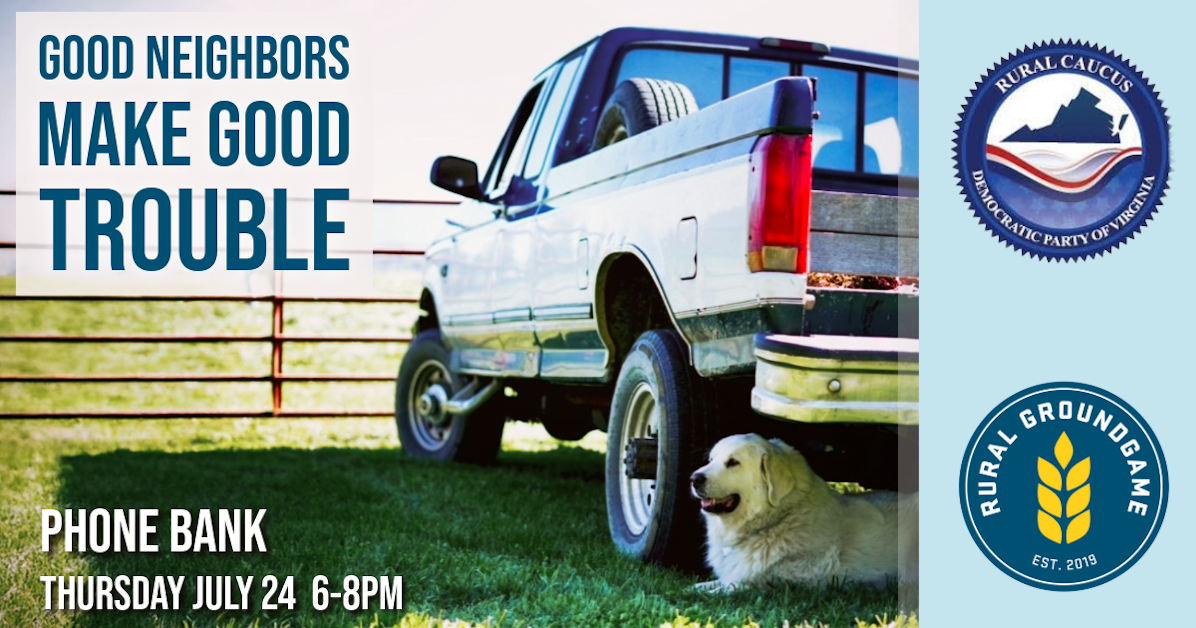 Good Neighbors Make Good Trouble · Rural GroundGame