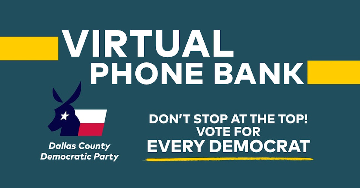 Call Voters with Virtual Phone Bank · Dallas County Democratic Party