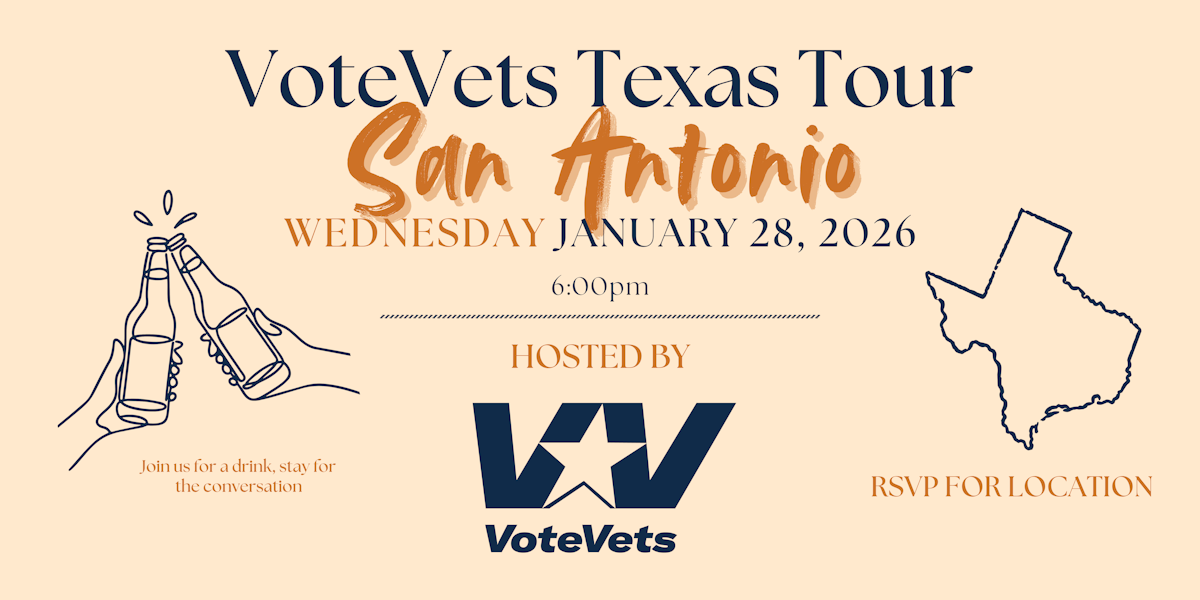 VoteVets Texas Tour - San Antonio · VoteVets