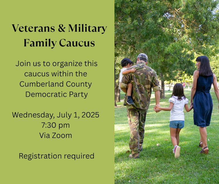 Veterans & Military Caucus Meeting · Cumberland County Democratic Party