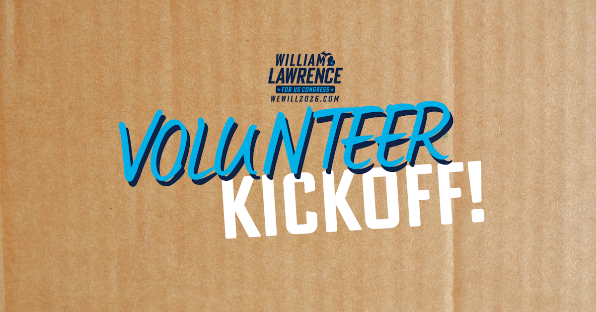 Volunteer Kickoff Training - William Lawrence for Congress · Mobilize