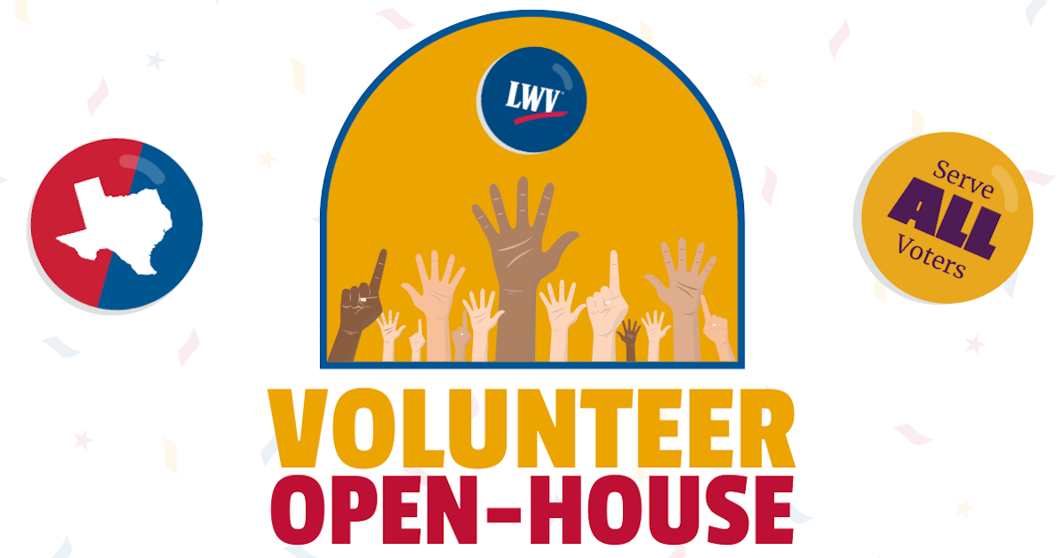 LWVH Volunteer Open House (In- Person) · League of Women Voters of Houston
