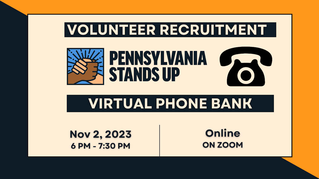 Volunteer Recruitment With PA Stands Up: Virtual Phone Bank · People's ...