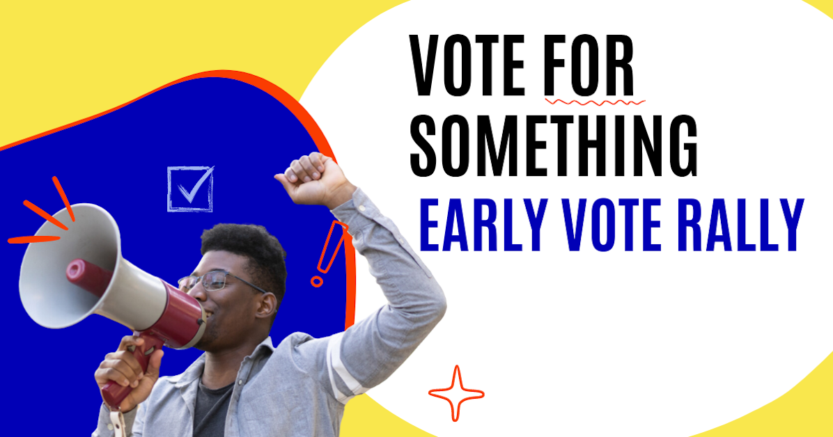 Sign up to join an Early Vote Rally with State Voices! · SV Trainings ...