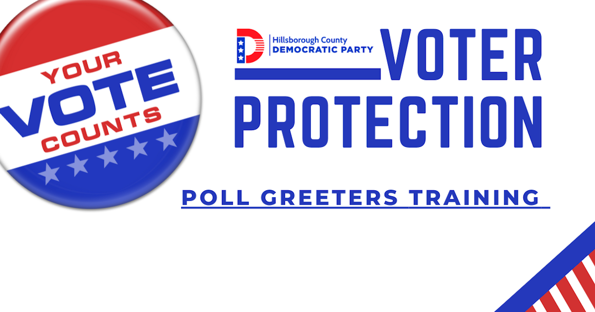Voter Protection Greeter Training · Hillsborough County DEC