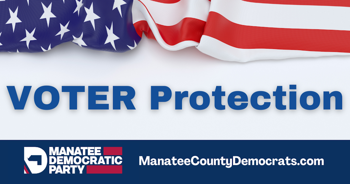 Voter Protection Poll Watcher in Manatee County, FL · Manatee County ...
