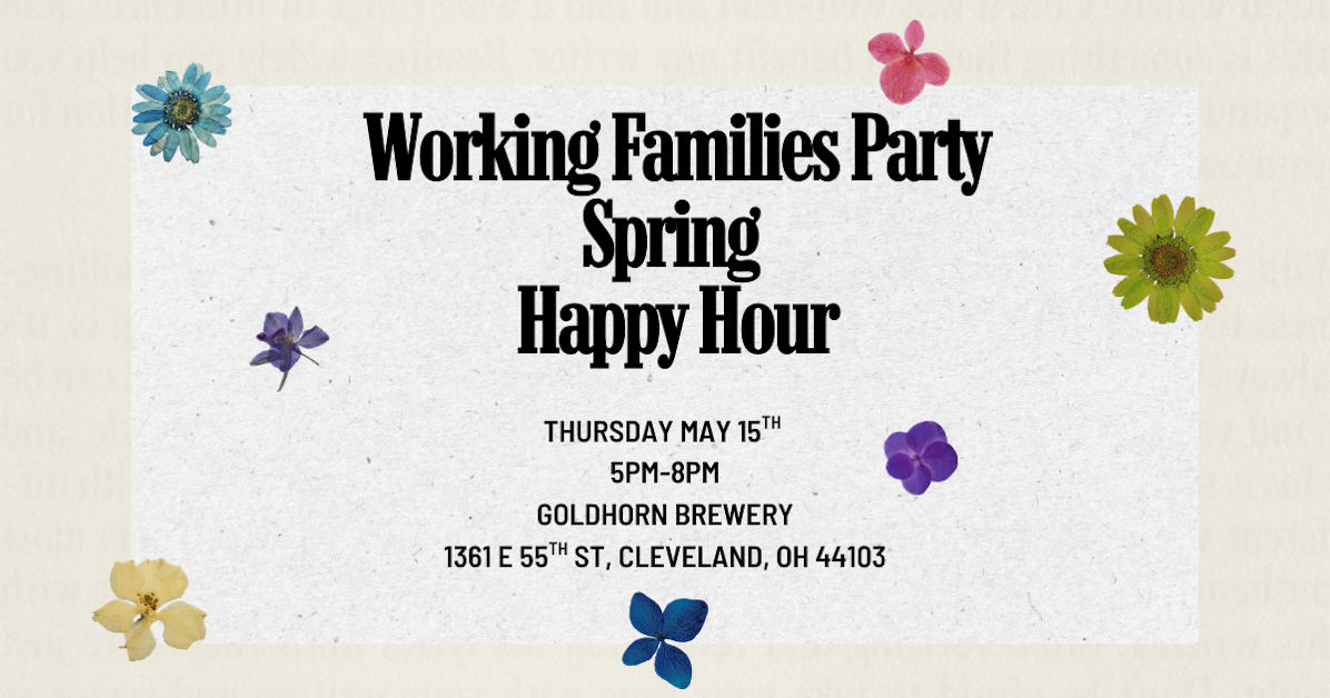 Cleveland Spring Happy Hour · Working Families Party