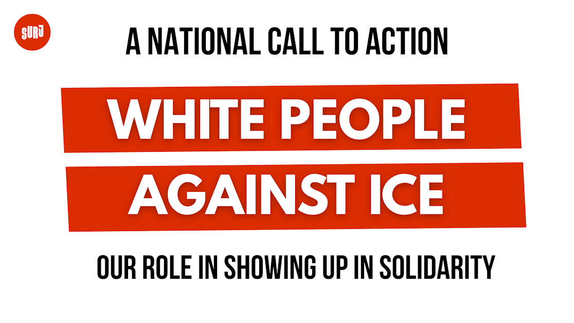 A National Call to Action: White People Against ICE! Our Role in ...