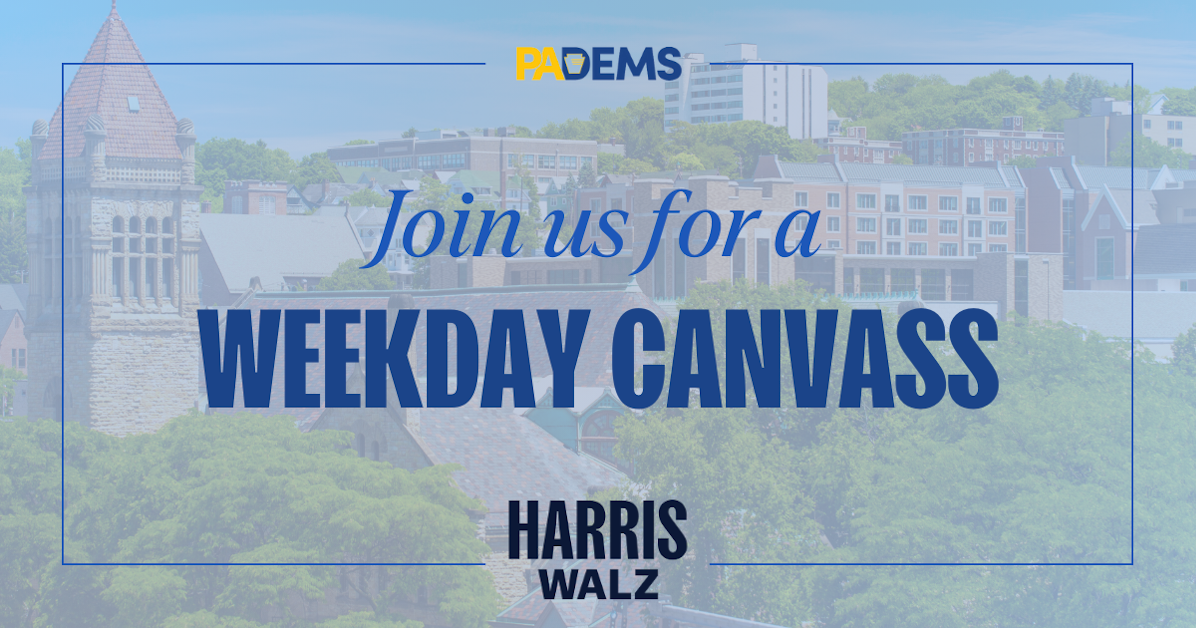 Weekday Canvass in Newtown! · PA Democratic Party