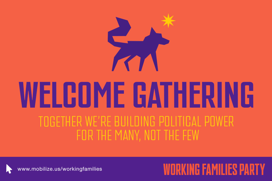 Working Families Party Nationwide Welcome Gathering · Working Families ...