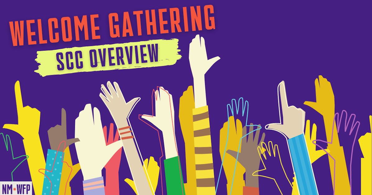NM Working Families Welcome Gathering - SCC Overview · Working Families ...