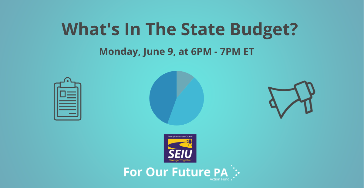 What's In The State Budget? · For Our Future Pennsylvania