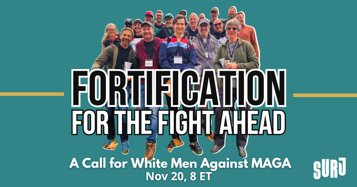 Fortification for the Fight Ahead: a call for White Men Against MAGA ...