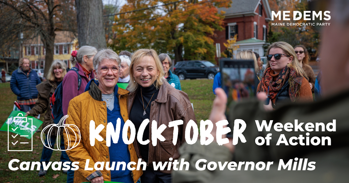 Knocktober Weekend of Action: Canvass in Topsham w/ Governor Mills and ...