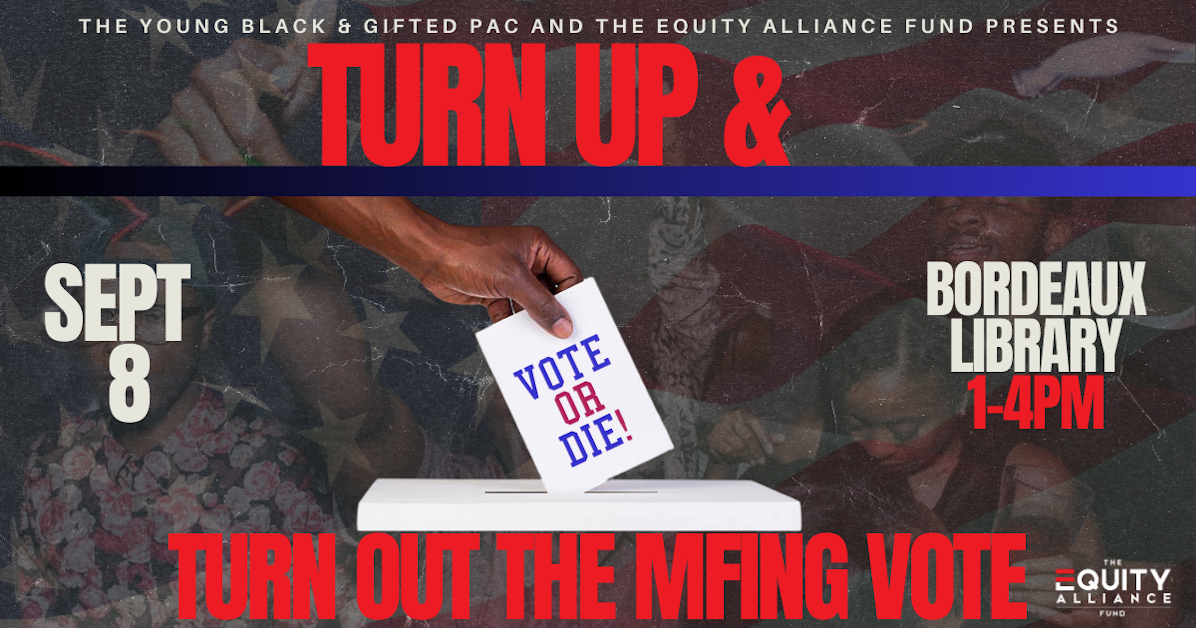 Turn Up & Turn Out The Vote · Mobilize
