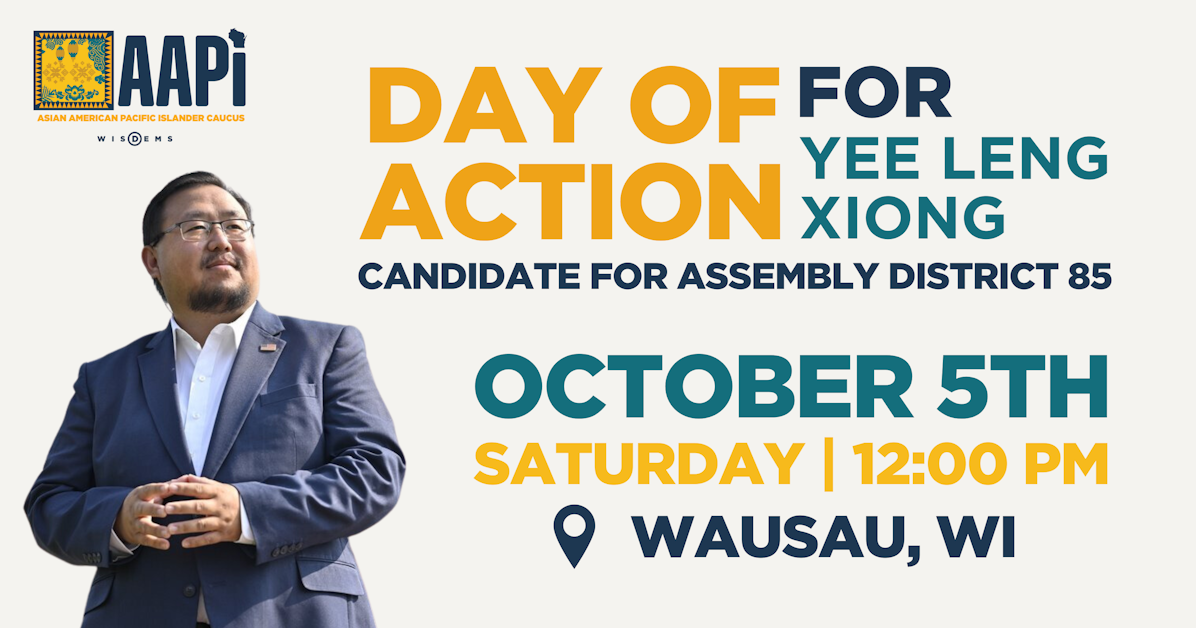 Day of Action for Yee Leng Xiong - Candidate for WI's 85th Assembly ...