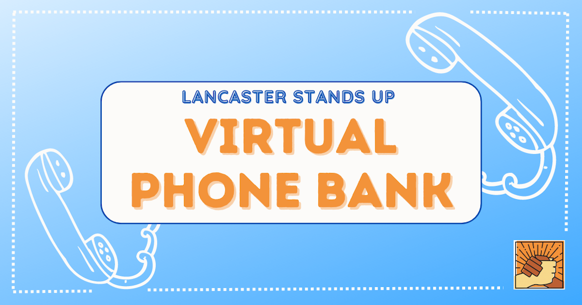 Make Calls With LSU: Virtual Phone Bank · People's Action
