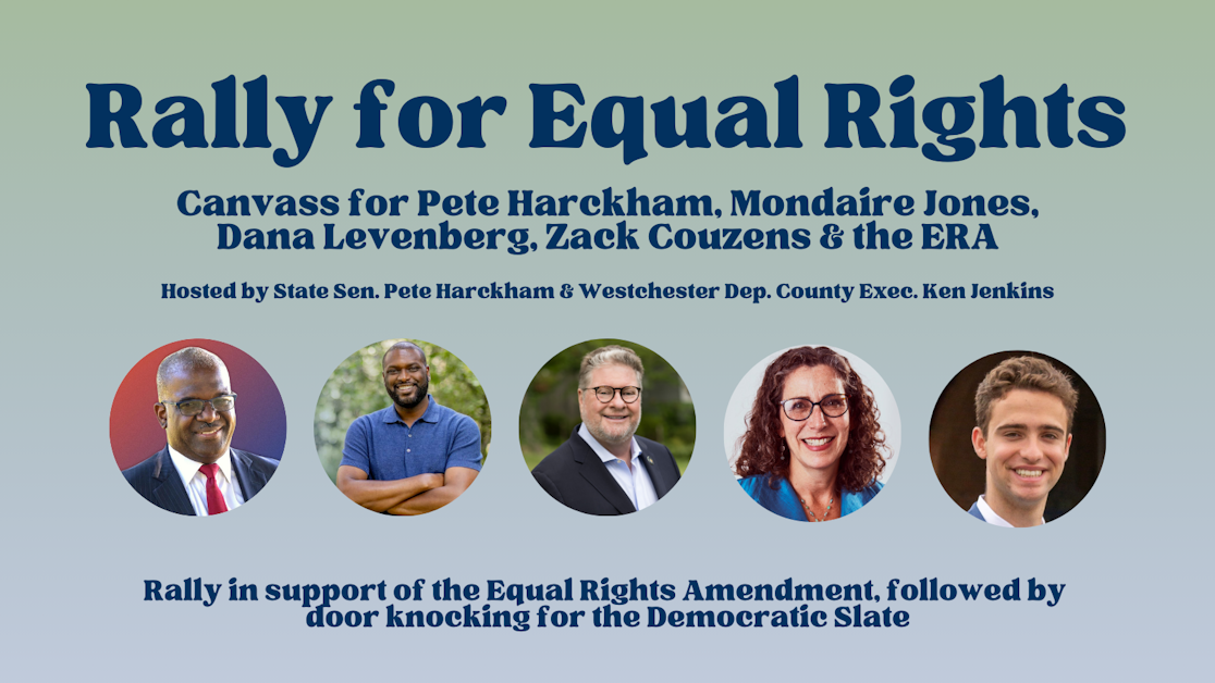 YORKTOWN: Rally for Equal Rights & Canvass for Pete Harckham, Mondaire ...