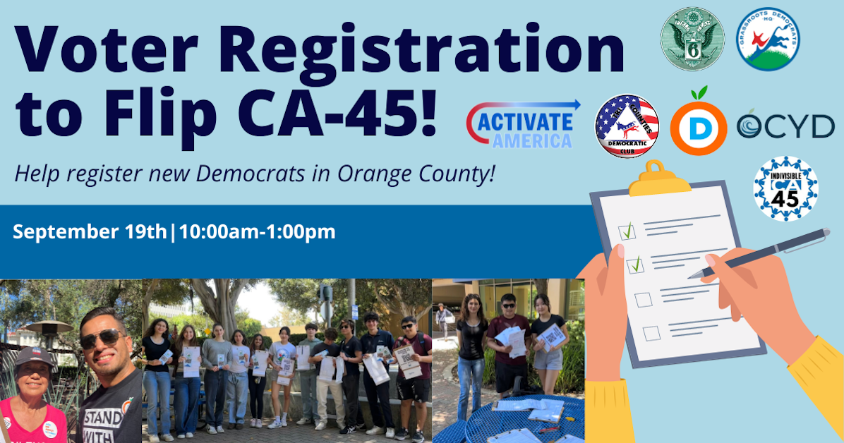 Voter Registration to Flip CA-45 w/Grassroots Dems HQ! · Mobilize