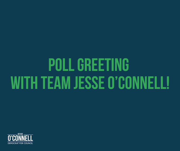 Election Day Poll Greeting with Jesse O'Connell! · Mobilize