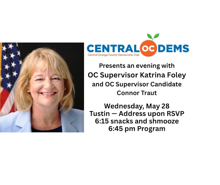 Central OC Dems presents An Evening with OC Supervisor Katrina Foley ...