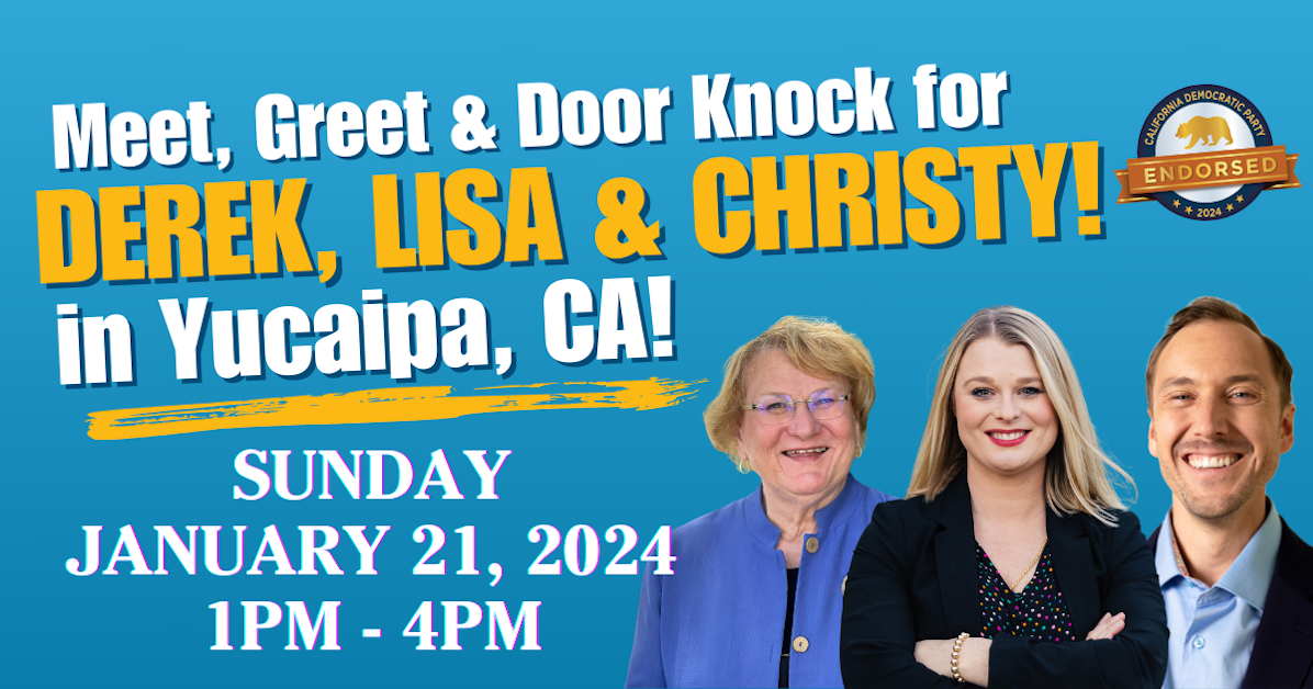 Meet Our Democratic Candidates & Door Knock in Yucaipa! · Democratic ...