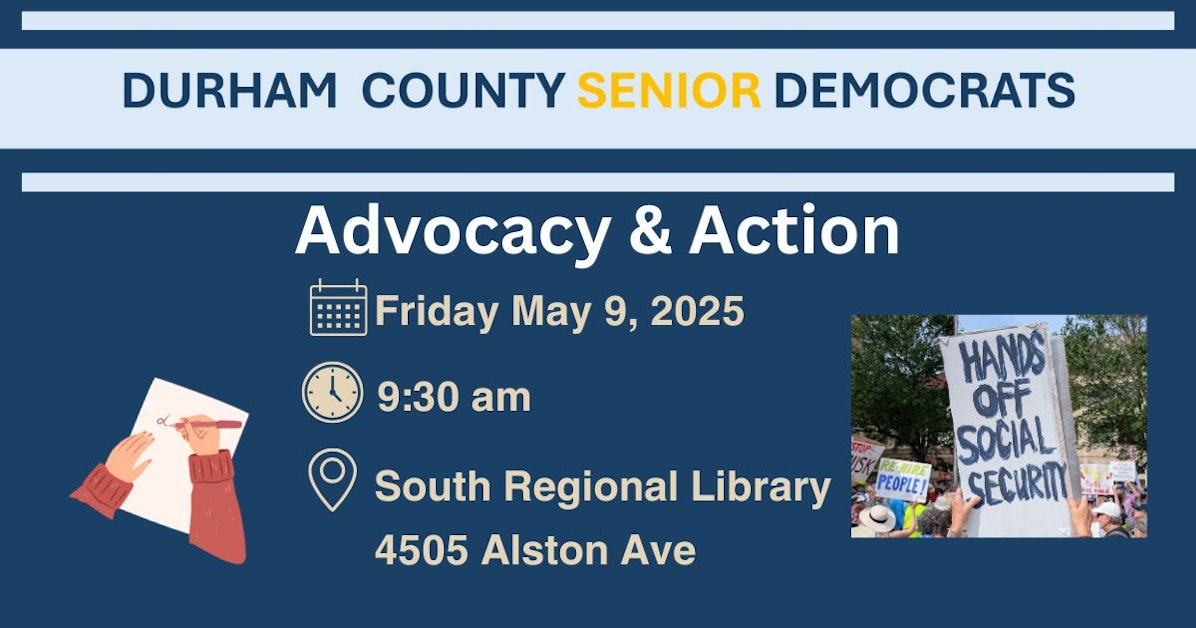 Durham Senior Dems: Advocacy & Action · Mobilize
