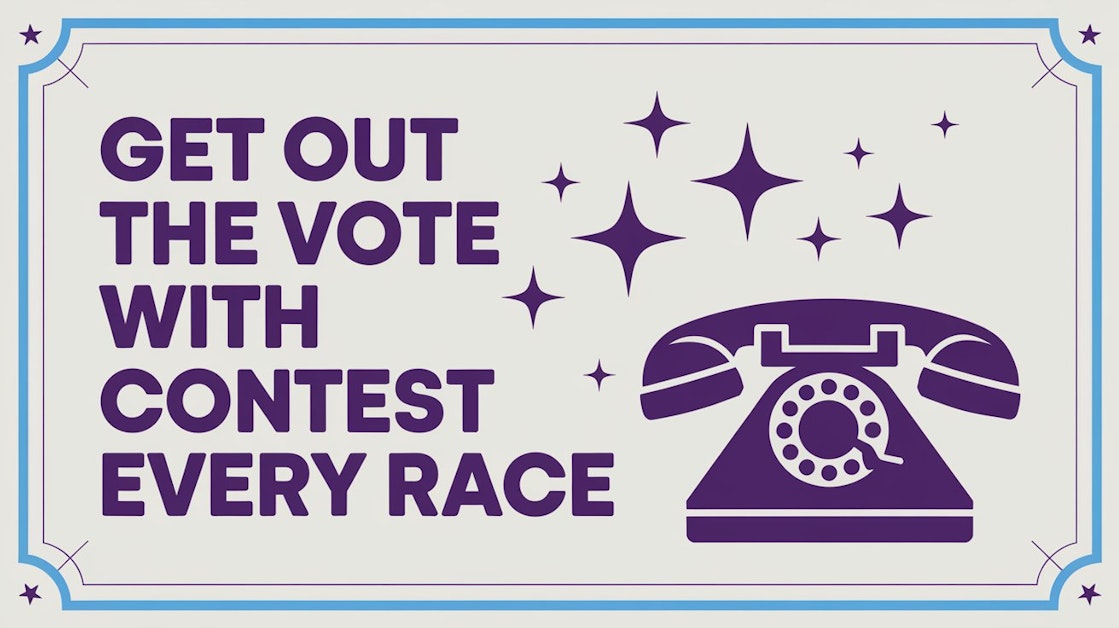 Make Calls To Turn Out Rural Dems [Contest Every Race GOTV Phone Banks ...